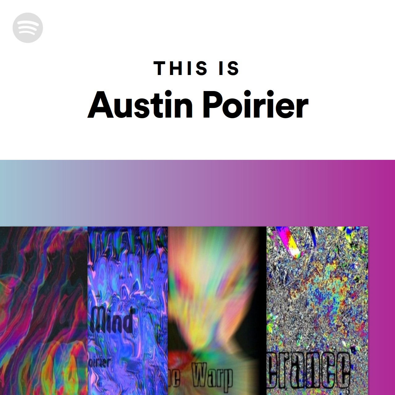 This Is Austin Poirier | Spotify Playlist