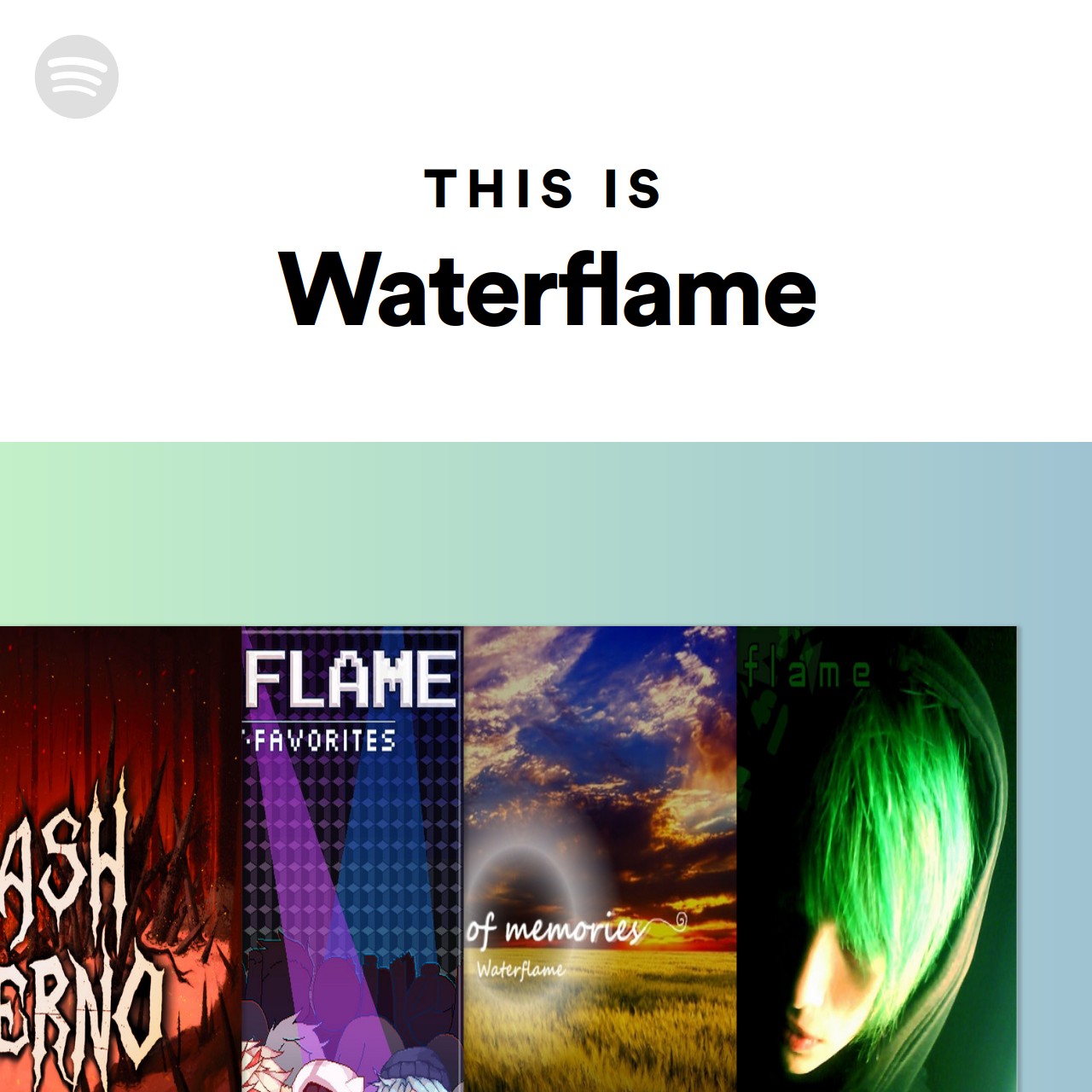 This Is Waterflame | Spotify Playlist