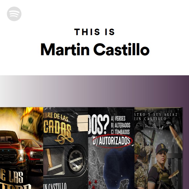 This Is Martin Castillo - playlist by Spotify | Spotify