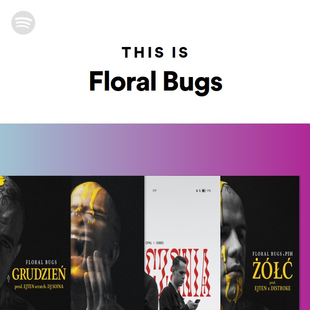 This Is Floral Bugs - playlist by Spotify | Spotify