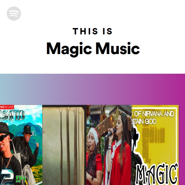 This Is Magic Music - playlist by Spotify | Spotify