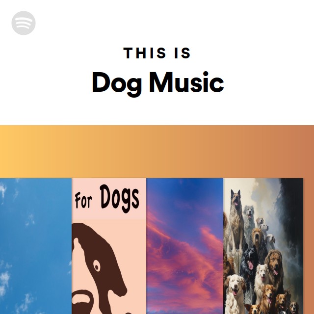 Dog Music | Spotify
