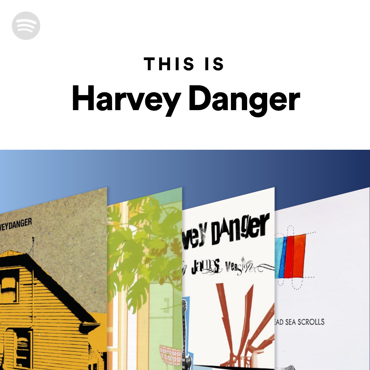 This Is Harvey Danger | Spotify Playlist