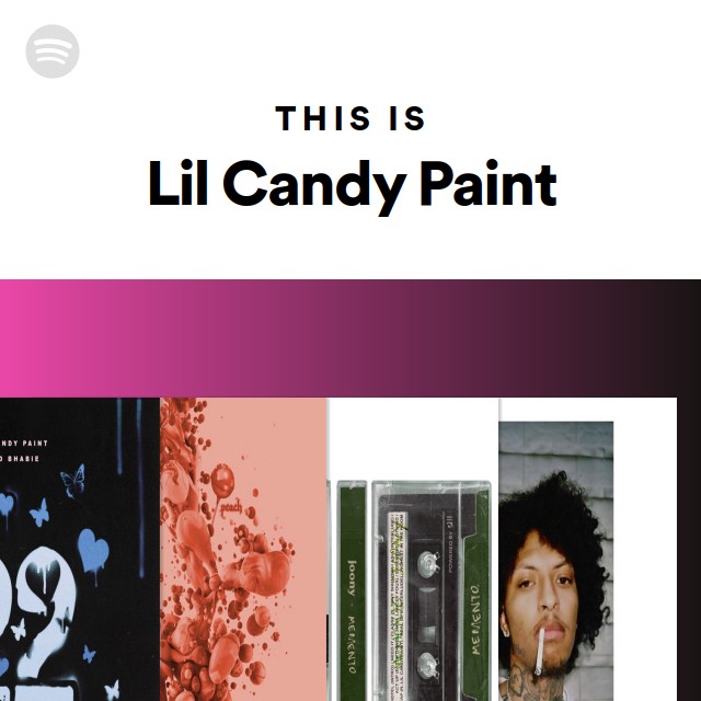 This Is Lil Candy Paint - playlist by Spotify | Spotify