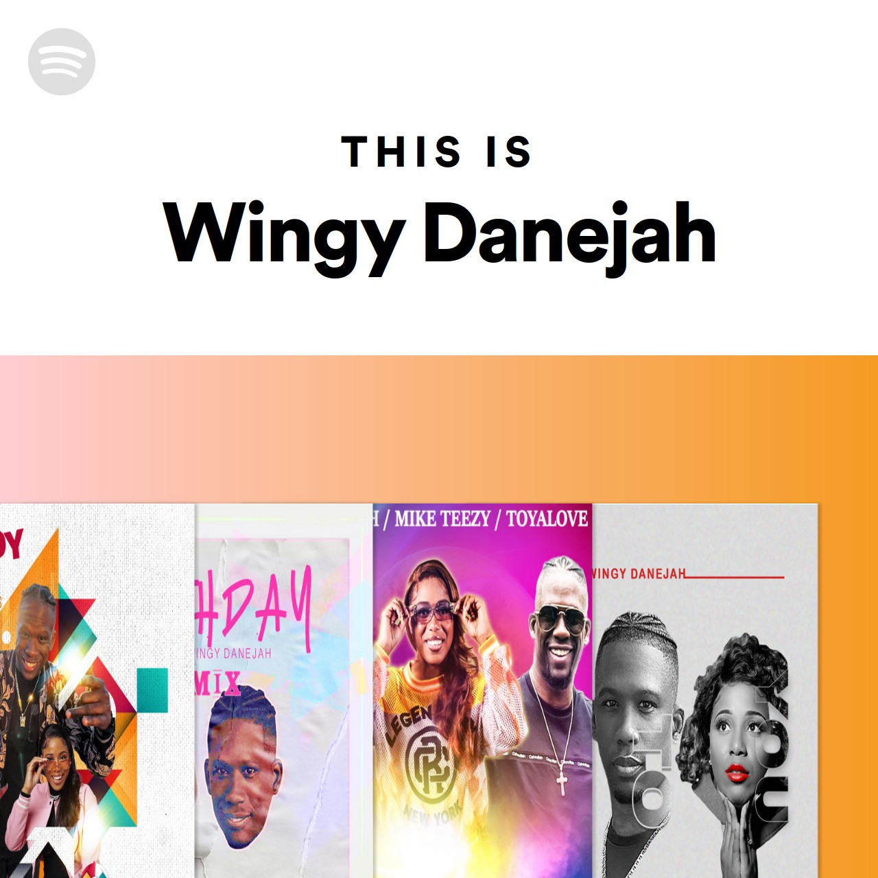 This Is Wingy Danejah | Spotify Playlist