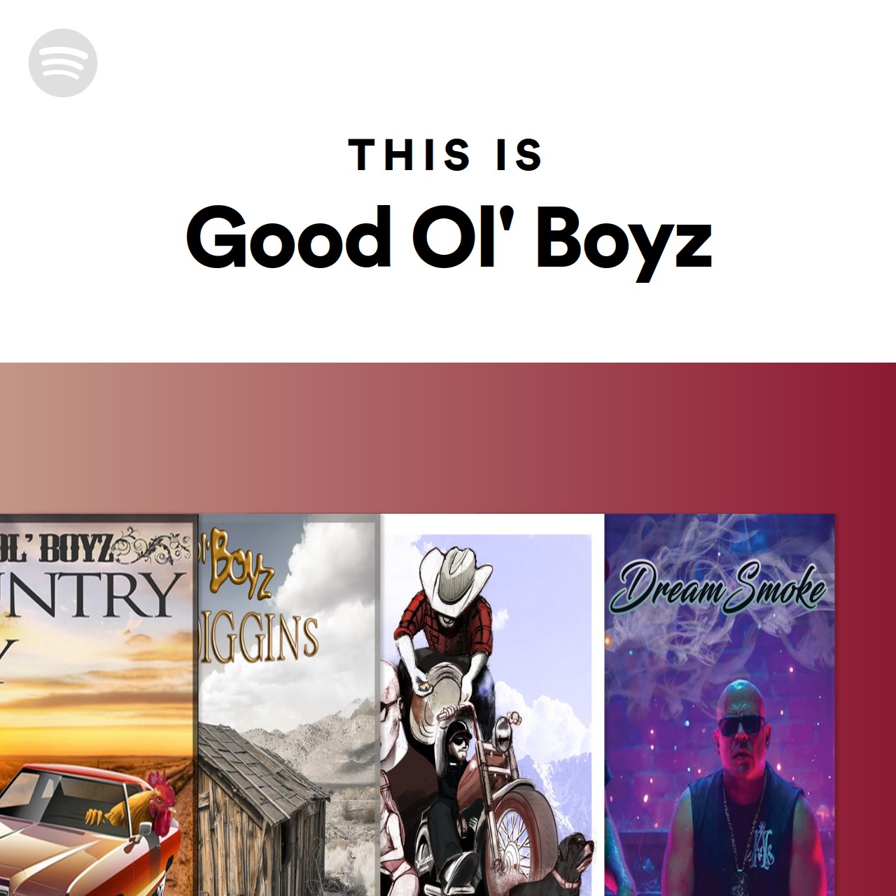 This Is Good Ol Boyz Spotify Playlist This Is Good Ol Boyz Spotify Playlist
