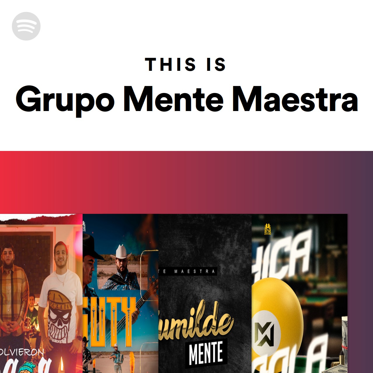 This Is Grupo Mente Maestra | Spotify Playlist