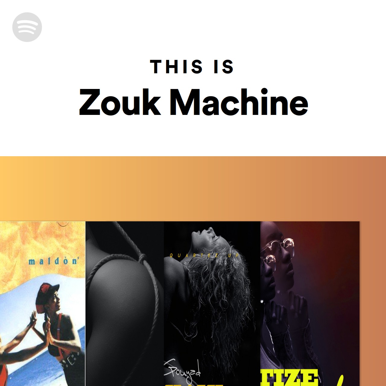 This Is Zouk Machine | Spotify Playlist