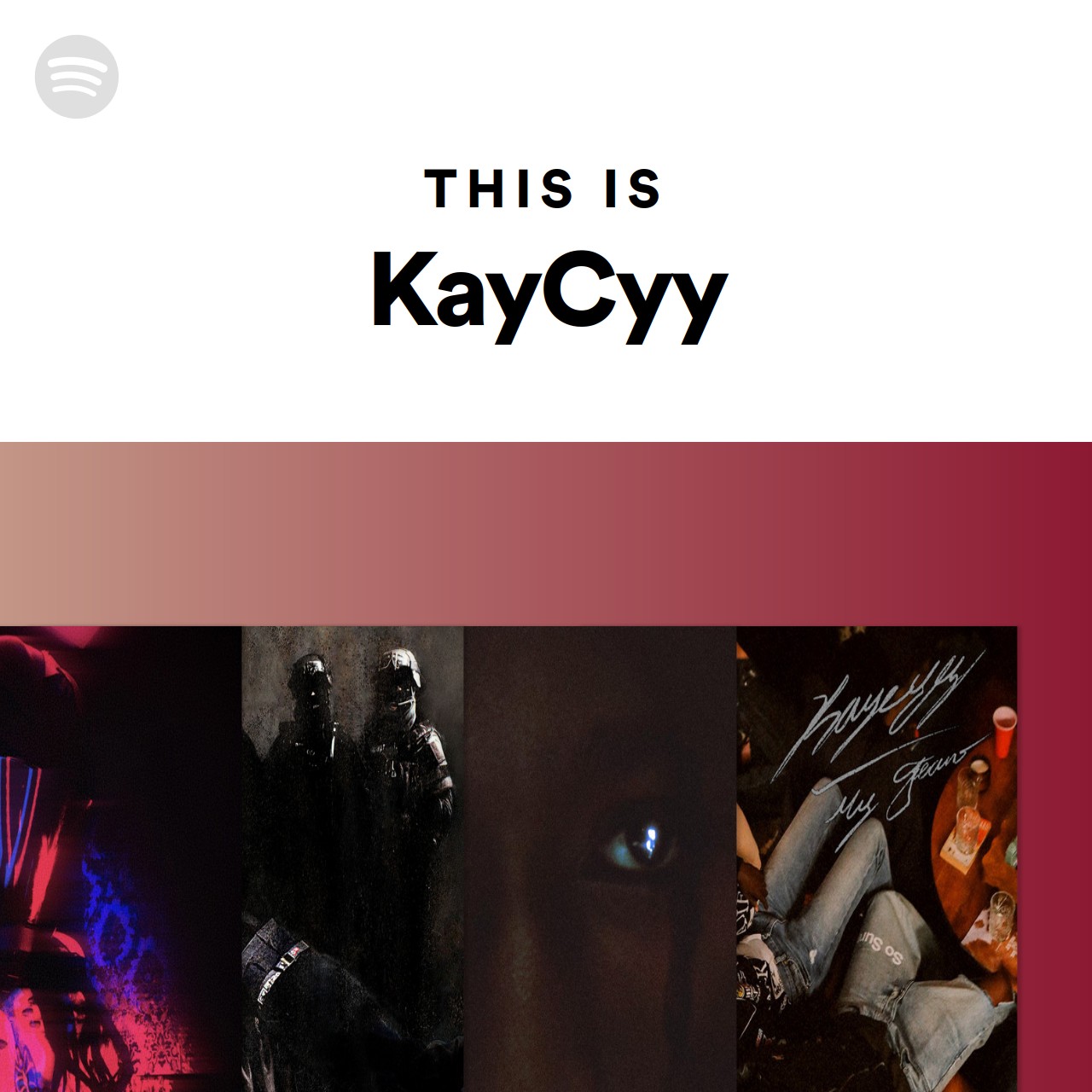 This Is KayCyy | Spotify Playlist