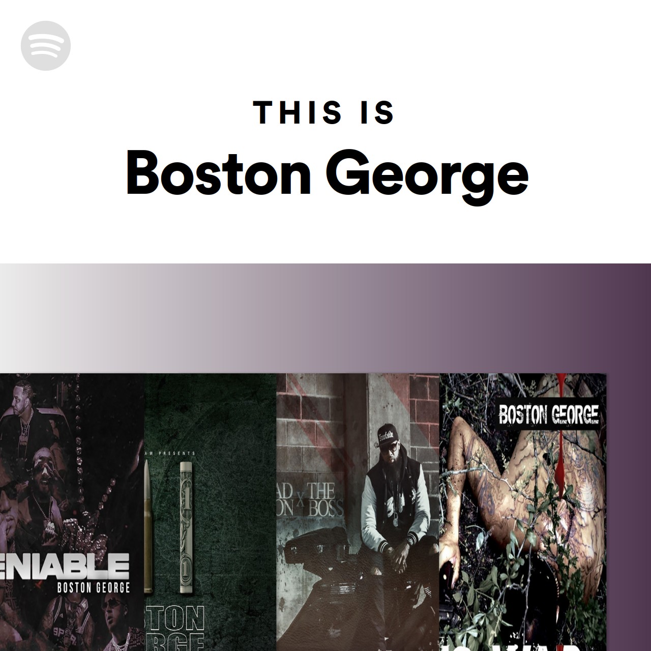 This Is Boston George | Spotify Playlist