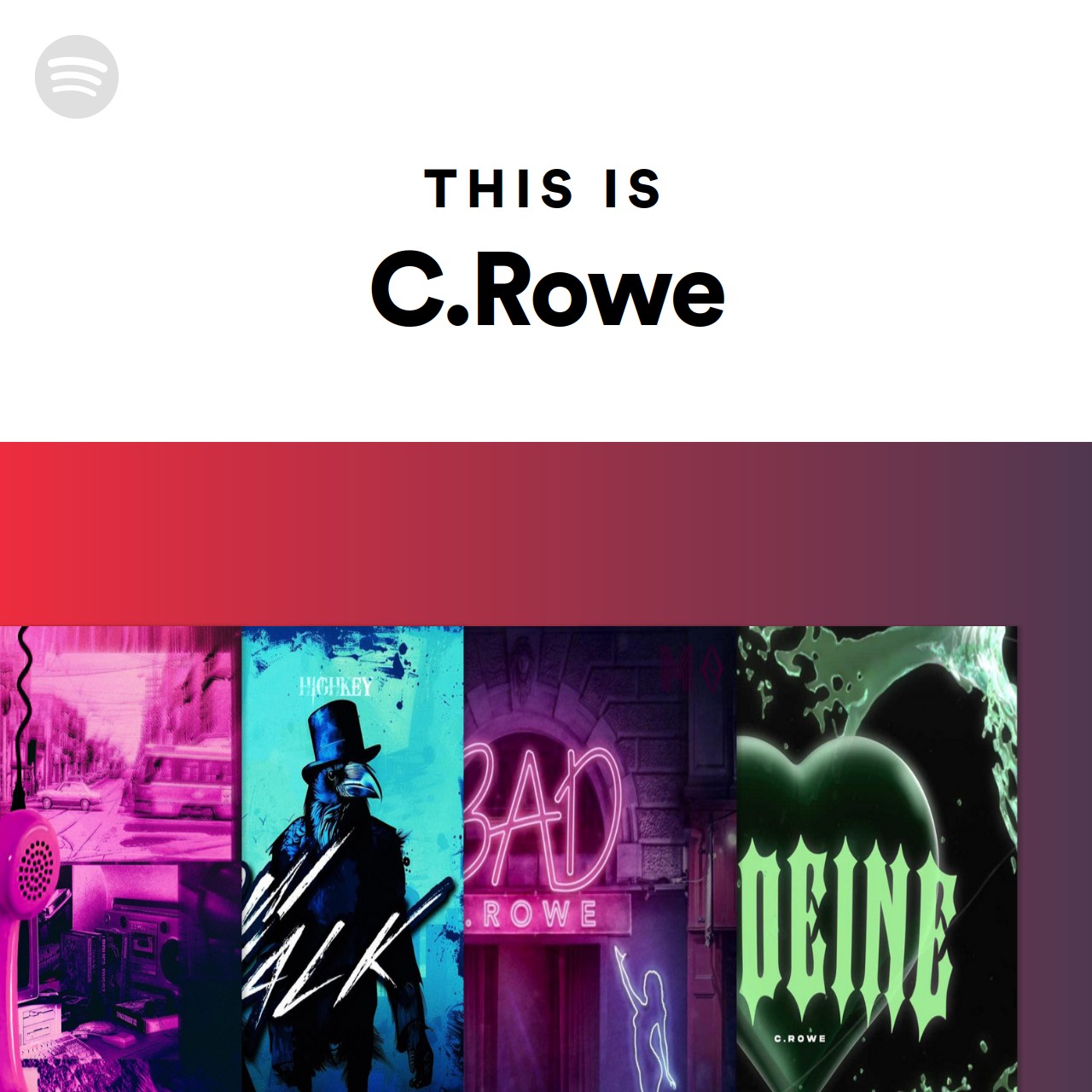 This Is C.Rowe | Spotify Playlist