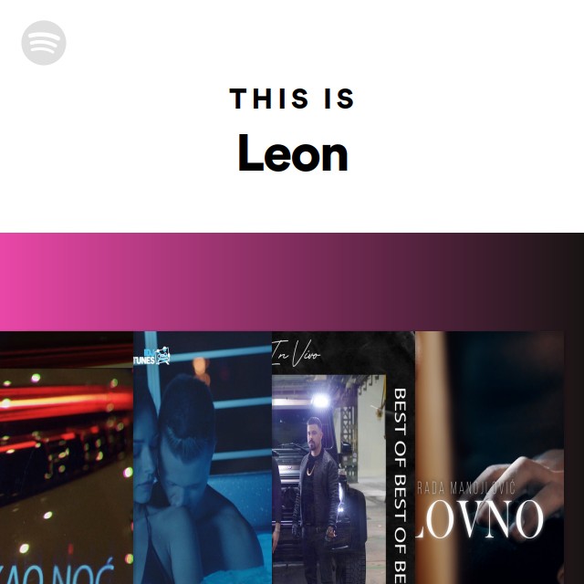 This Is Leon - playlist by Spotify | Spotify