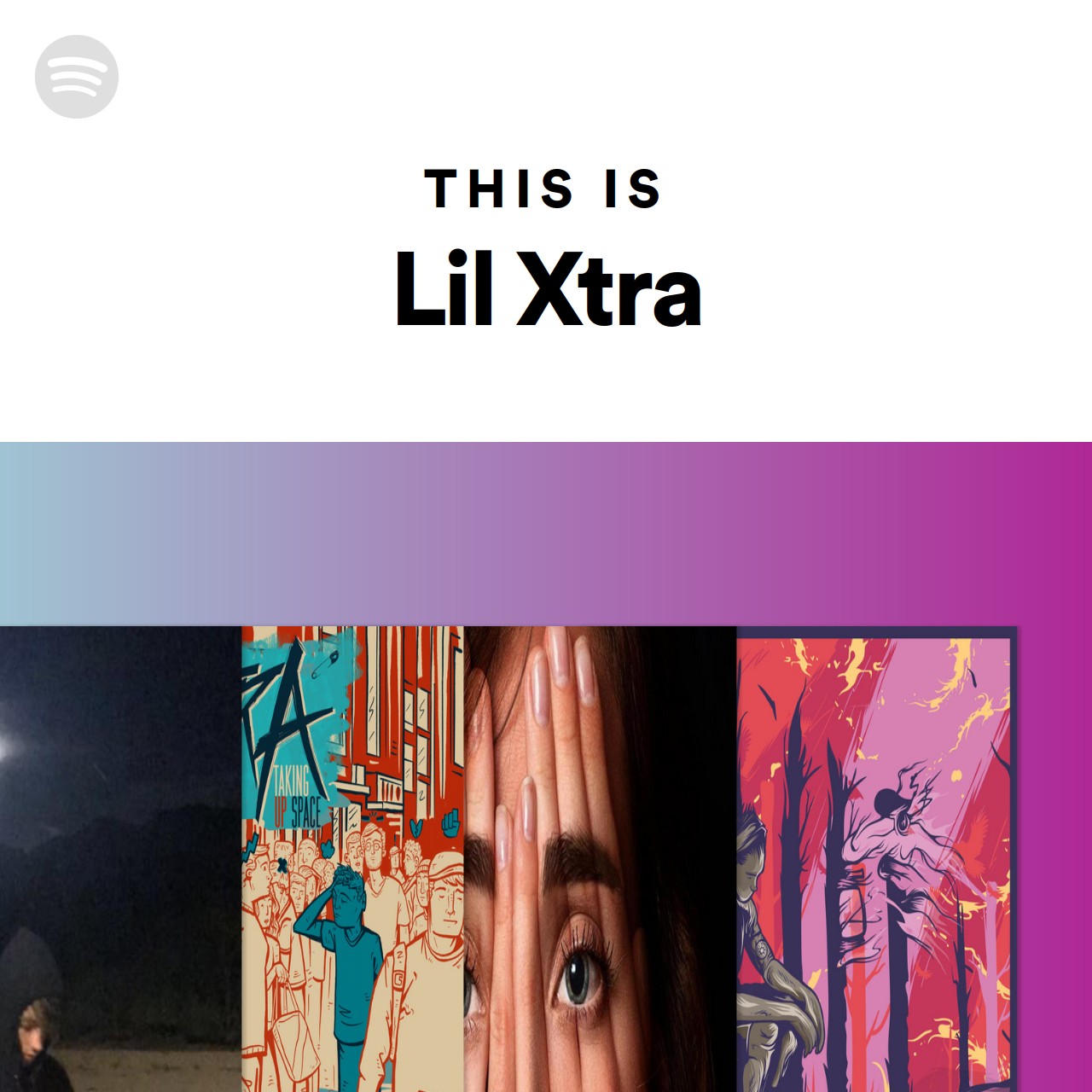 This Is Lil Xtra | Spotify Playlist