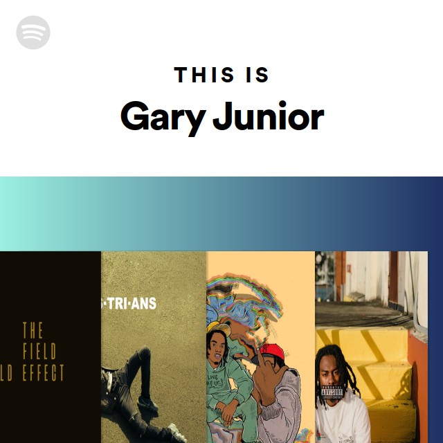 This Is Gary Junior - playlist by Spotify | Spotify