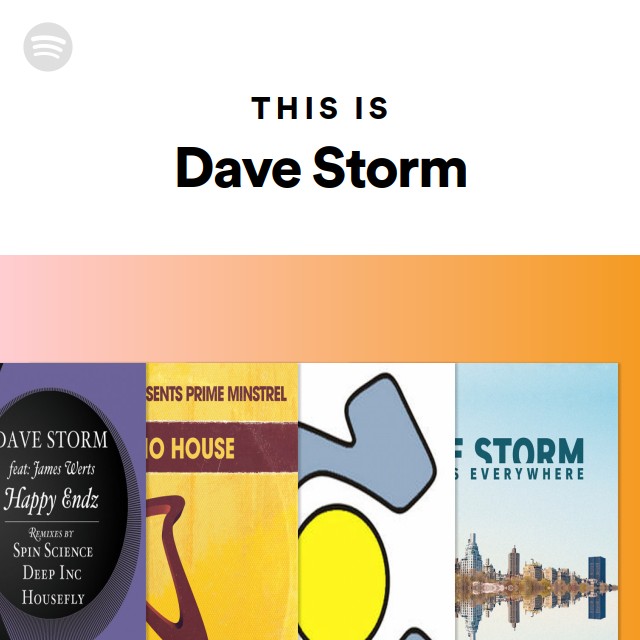 This Is Dave Storm - playlist by Spotify | Spotify