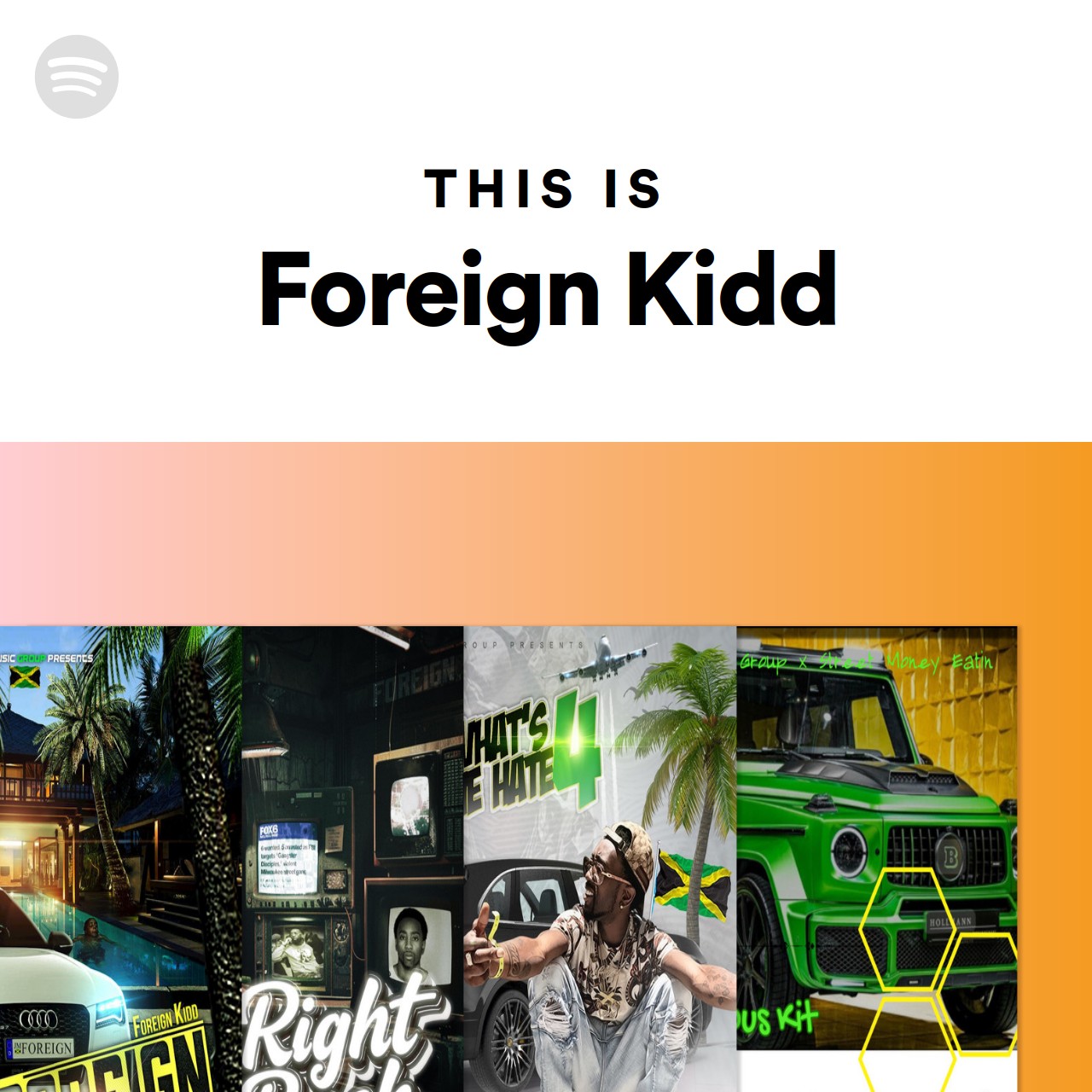 This Is Foreign Kidd | Spotify Playlist