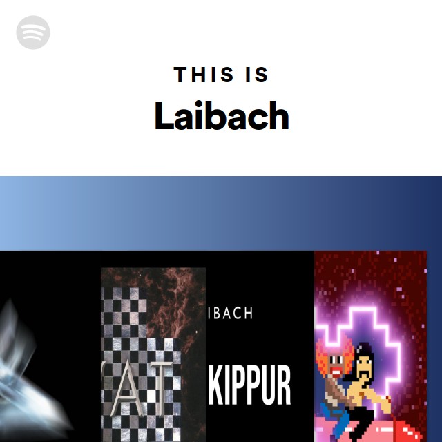This Is Laibach | Spotify Playlist