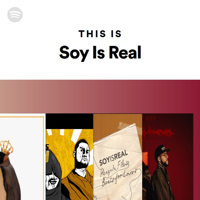 This Is Soy Is Real - playlist by Spotify | Spotify