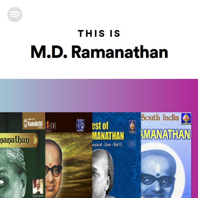 This Is M.D. Ramanathan | Spotify Playlist
