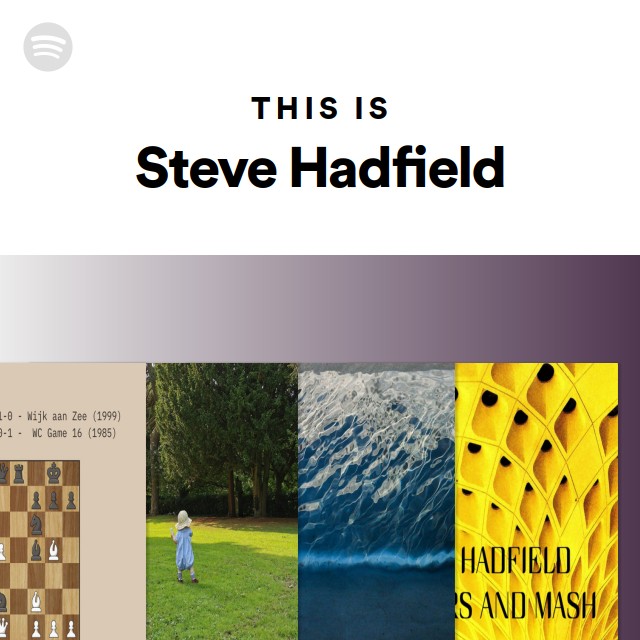 This Is Steve Hadfield - playlist by Spotify | Spotify