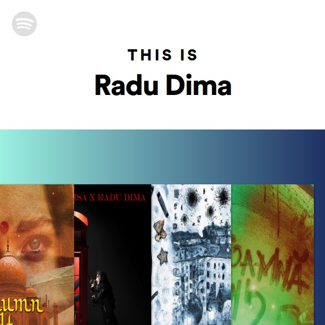 This Is Radu Dima - playlist by Spotify | Spotify