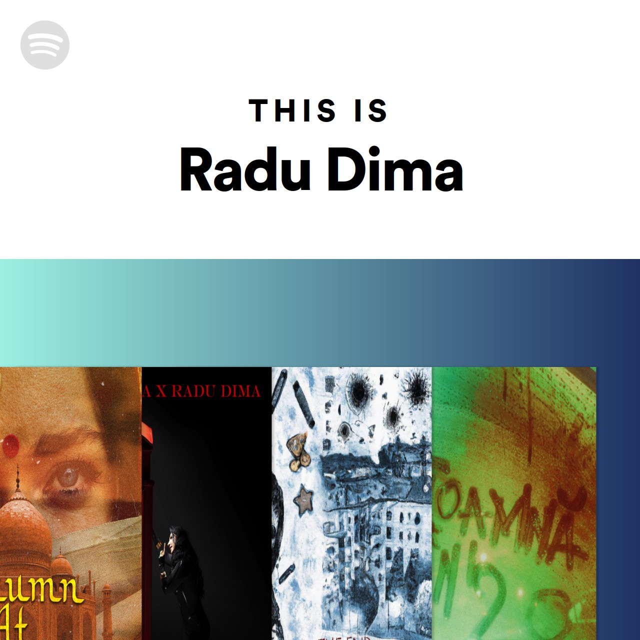 This Is Radu Dima | Spotify Playlist
