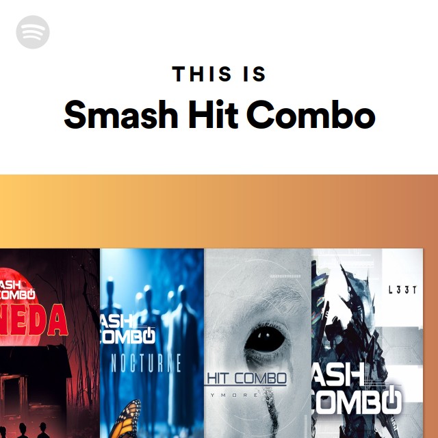This Is Smash Hit Combo - playlist by Spotify | Spotify