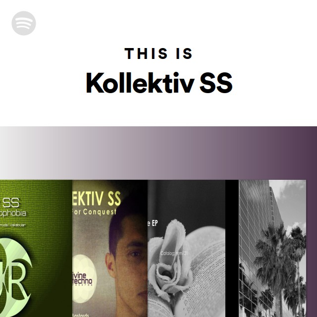This Is Kollektiv SS - playlist by Spotify | Spotify
