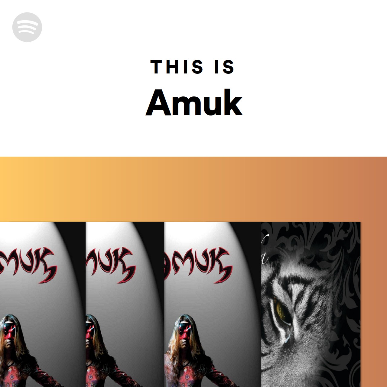 This Is Amuk | Spotify Playlist