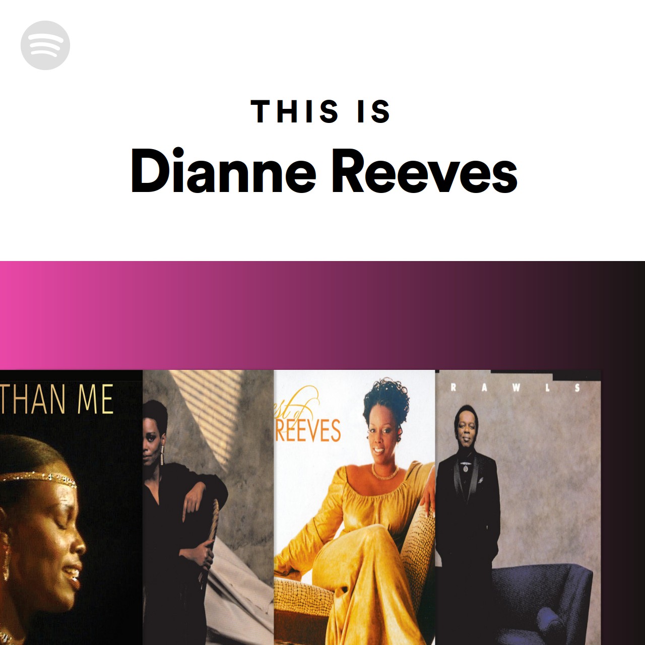 This Is Dianne Reeves | Spotify Playlist