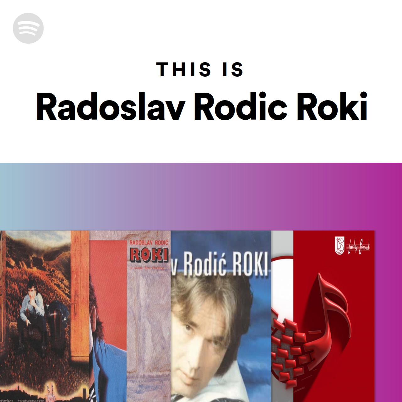 This Is Radoslav Rodic Roki | Spotify Playlist