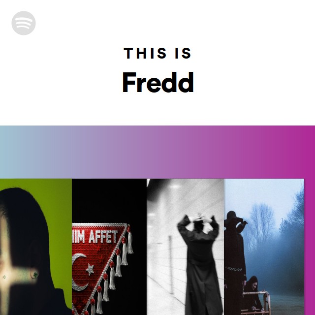 This Is Fredd - playlist by Spotify | Spotify