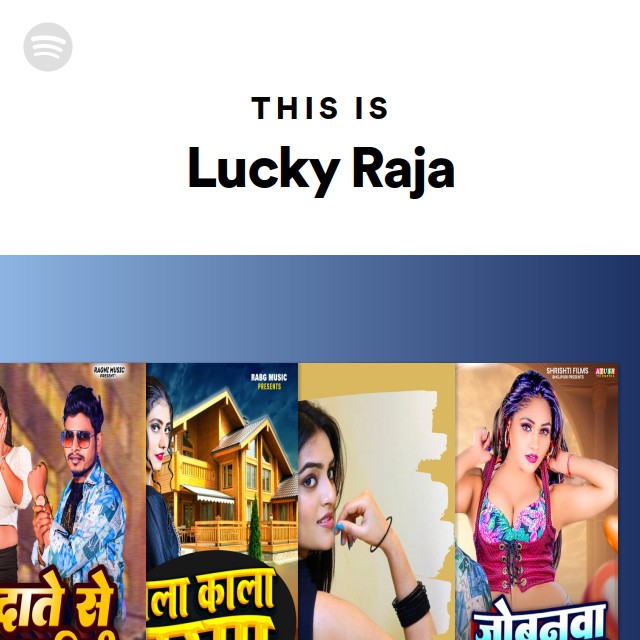 This Is Lucky Raja - playlist by Spotify | Spotify