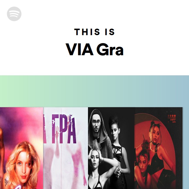 This Is VIA Gra - playlist by Spotify | Spotify