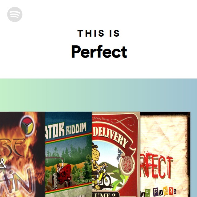 This Is Perfect - playlist by Spotify | Spotify