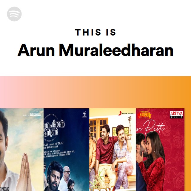 This Is Arun Muraleedharan - playlist by Spotify | Spotify