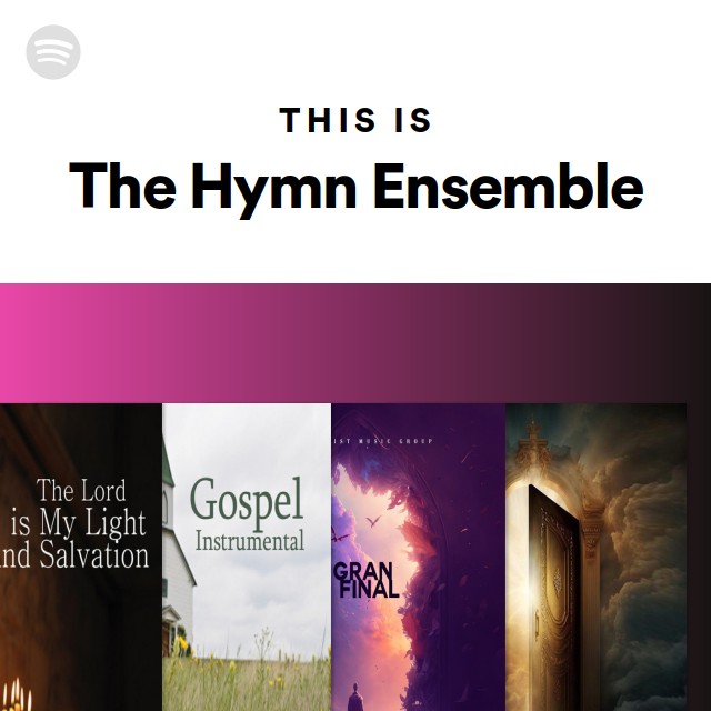 This Is The Hymn Ensemble - playlist by Spotify | Spotify