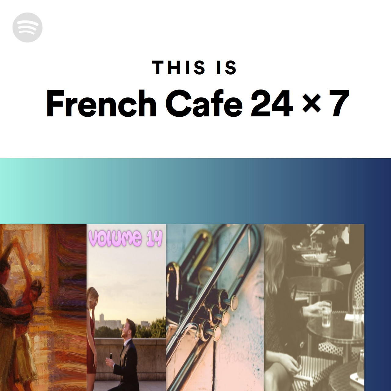 This Is French Cafe 24 x 7 | Spotify Playlist