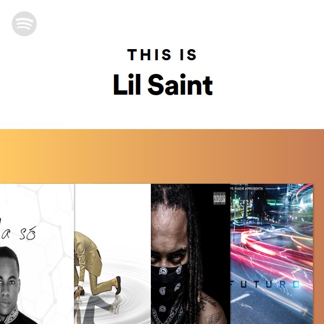 This Is Lil Saint - playlist by Spotify | Spotify