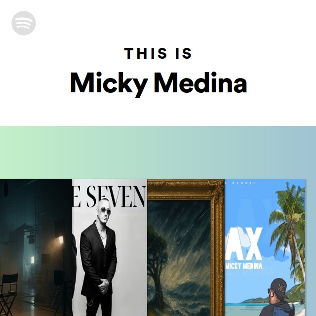 This Is Micky Medina - playlist by Spotify | Spotify