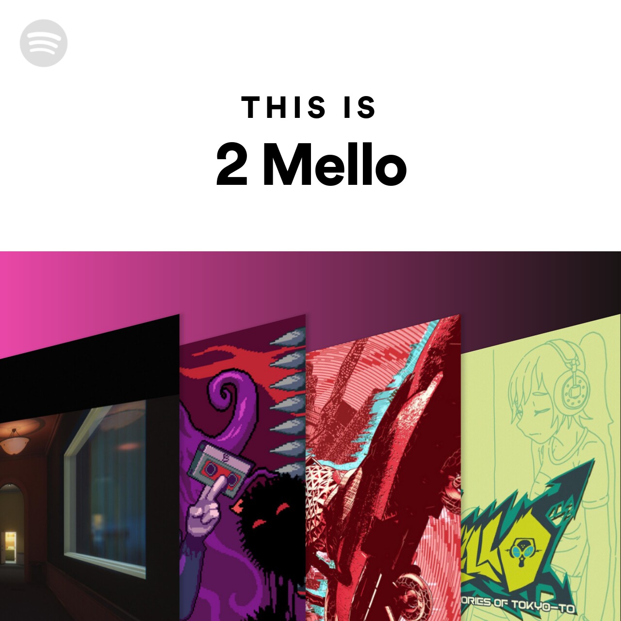 This Is 2 Mello | Spotify Playlist
