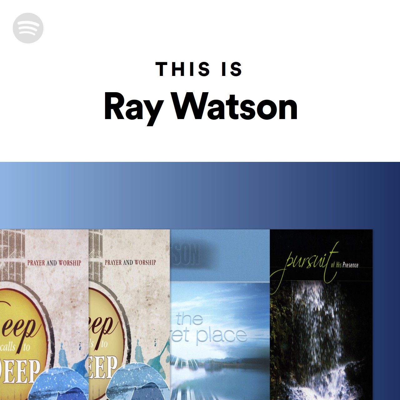 This Is Ray Watson | Spotify Playlist