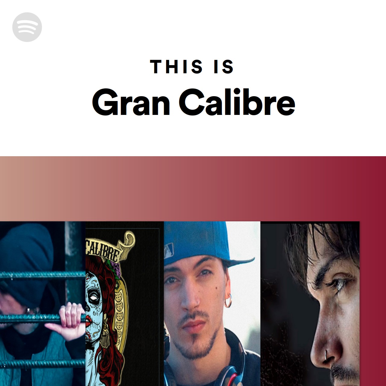This Is Gran Calibre | Spotify Playlist
