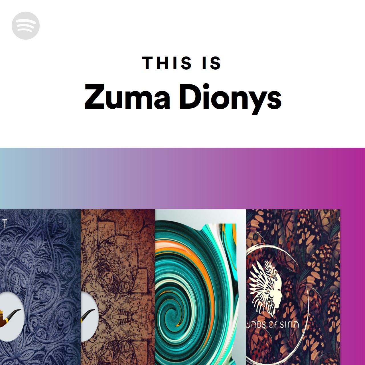 This Is Zuma Dionys | Spotify Playlist