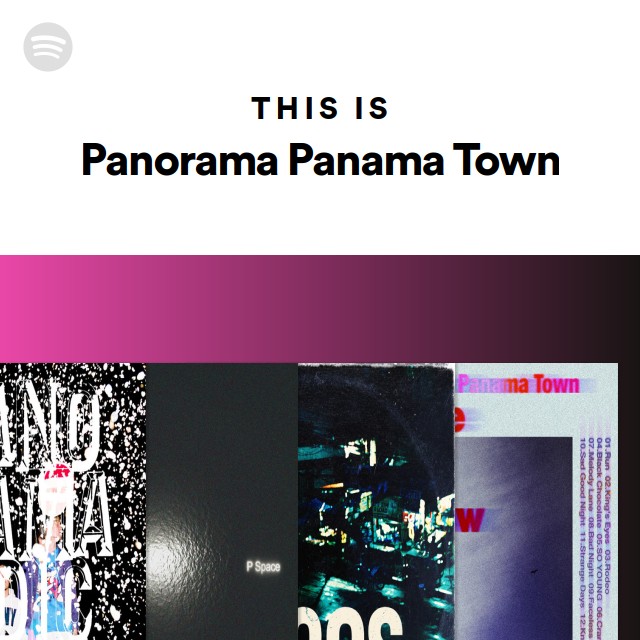 This Is Panorama Panama Town - playlist by Spotify | Spotify