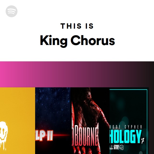 This Is King Chorus - playlist by Spotify | Spotify