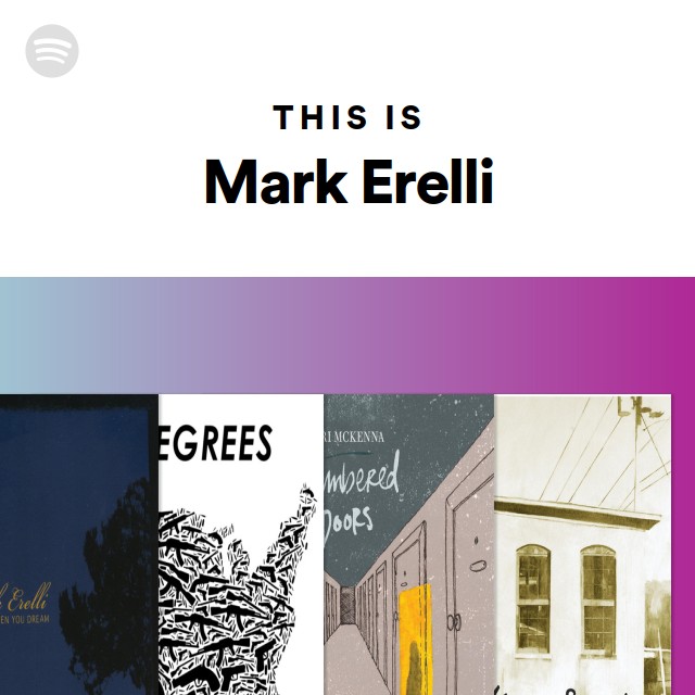 This Is Mark Erelli - playlist by Spotify | Spotify