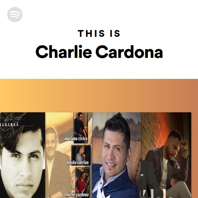 This Is Charlie Cardona - playlist by Spotify | Spotify