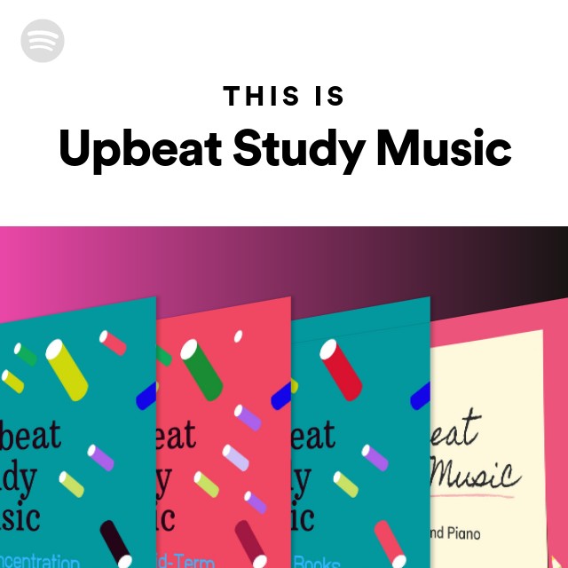 Upbeat Study Music | Spotify