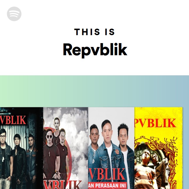 This Is Repvblik - playlist by Spotify | Spotify